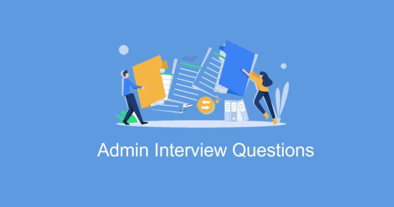 27 Admin Interview Questions with Answers for Assistant, Administrator ...