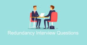 7 Tricky Redundancy Interview Questions (+ Answer Brilliantly With ...