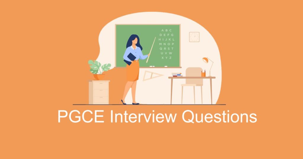 Top 12 PGCE Interview Questions and Answers For Teacher Training