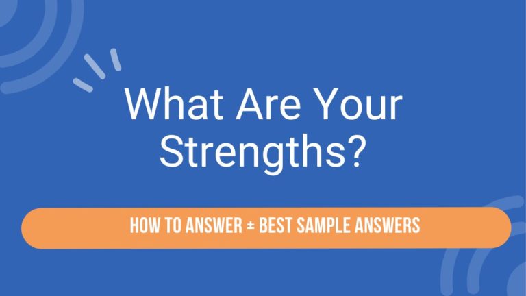 “What Are Your Strengths?” – Best Sample Interview Answers (2026)